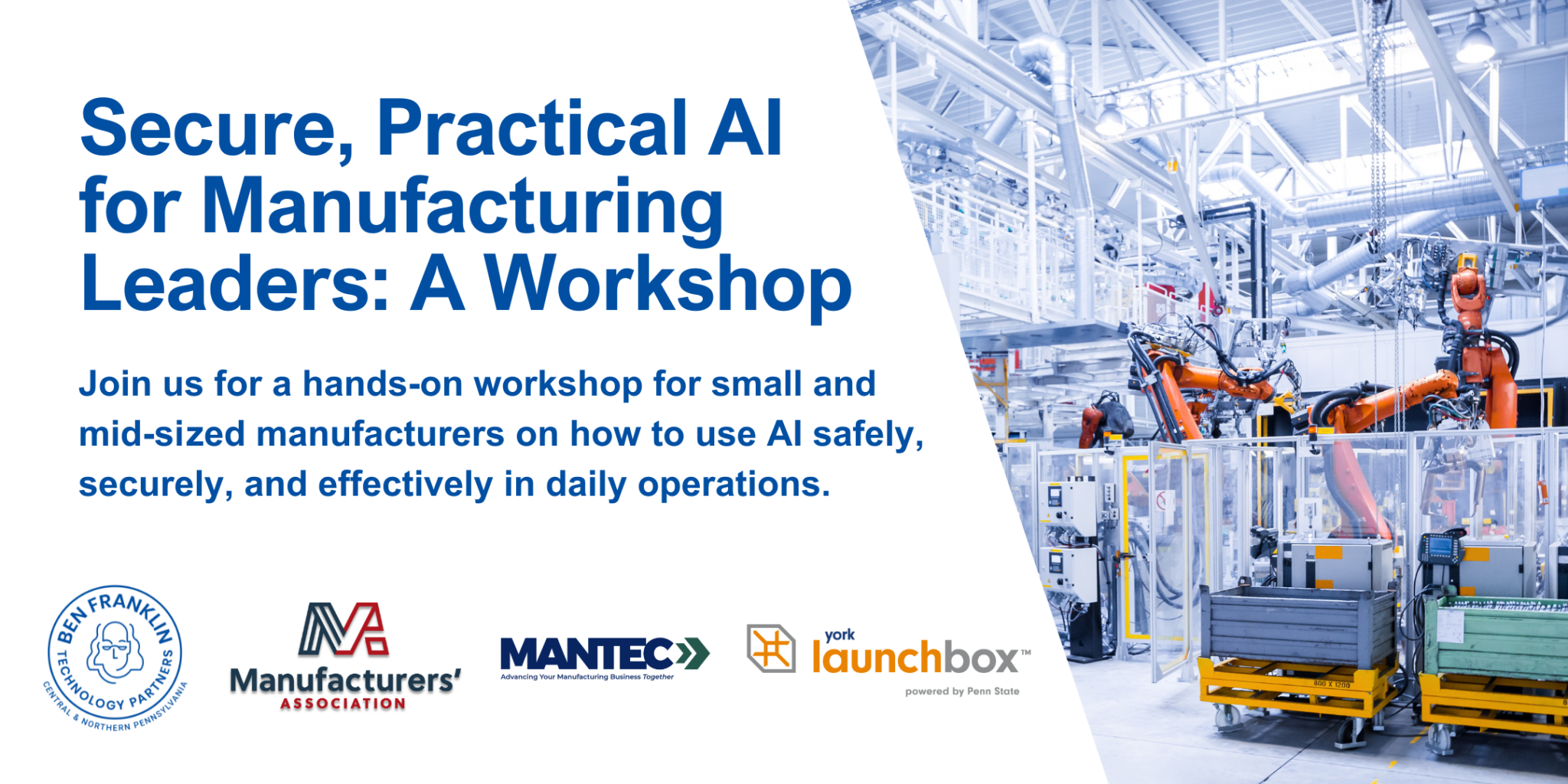 Secure, Practical AI for Manufacturing Leaders – Join Our Hands-On ...
